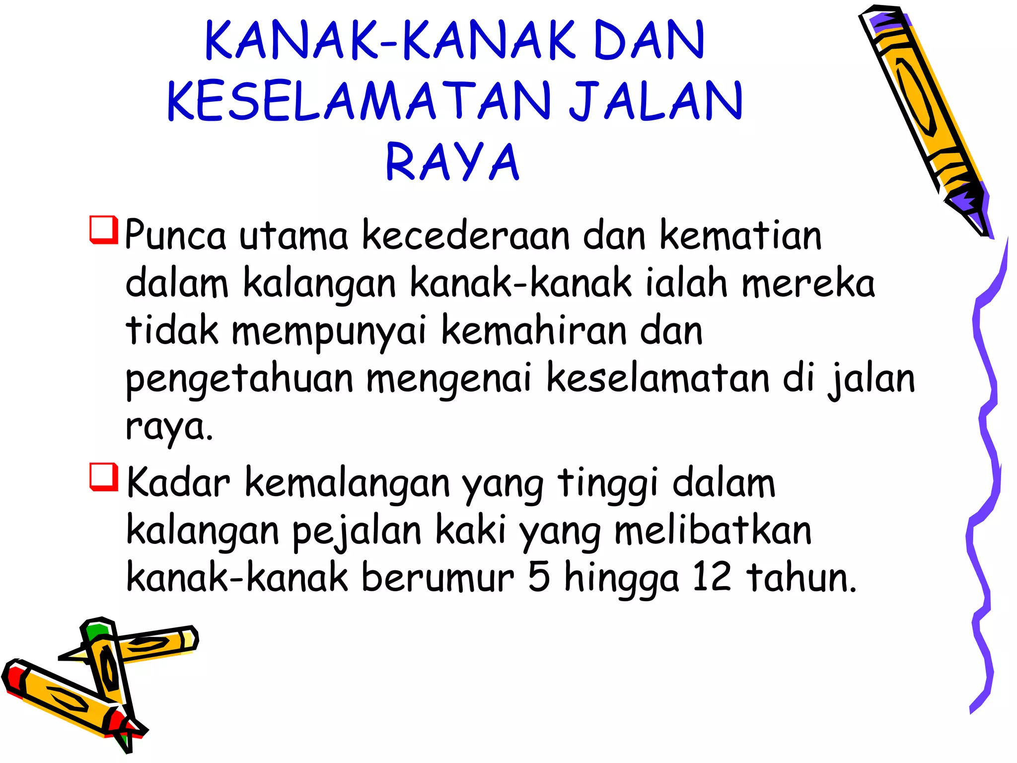 Pendidikan Keselamatan Jalan Raya | PPT