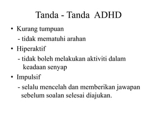 Pendidikan khas - HIPERAKTIF/ADHD | PPTX