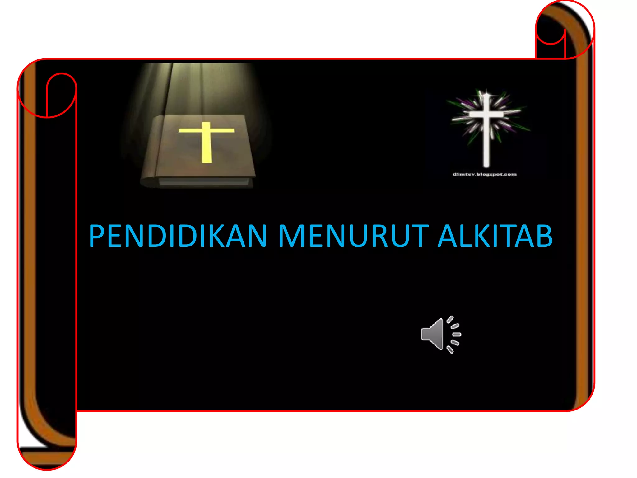 Pendidikan Menurut Alkitab | PPTX