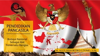 PENDIDIKAN PANCASILABUDAYA NASIONAL.pptx