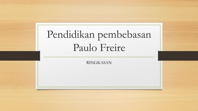 Pendidikan pembebasan Paulo Freire.pptx
