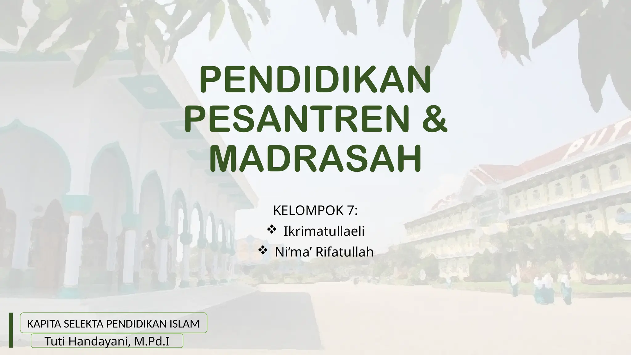 PENDIDIKAN PESANTREN & MADRASAH KEL 7.pptx
