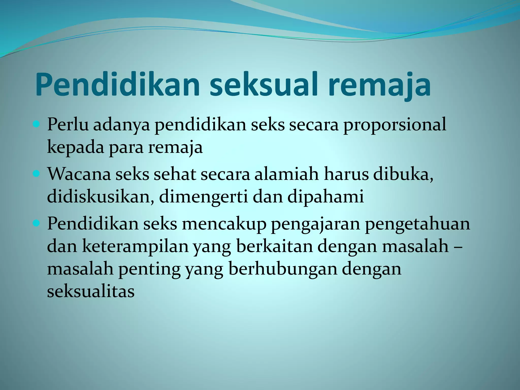 Pendidikan seksualitas remaja | PPTX