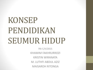 Pendidikan seumur hidup | PPTX