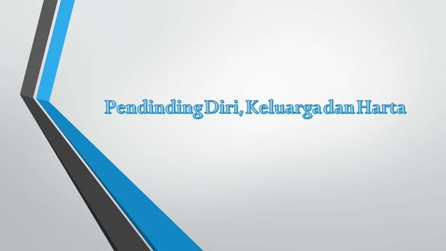 Pendinding diri, keluarga dan harta | PPT