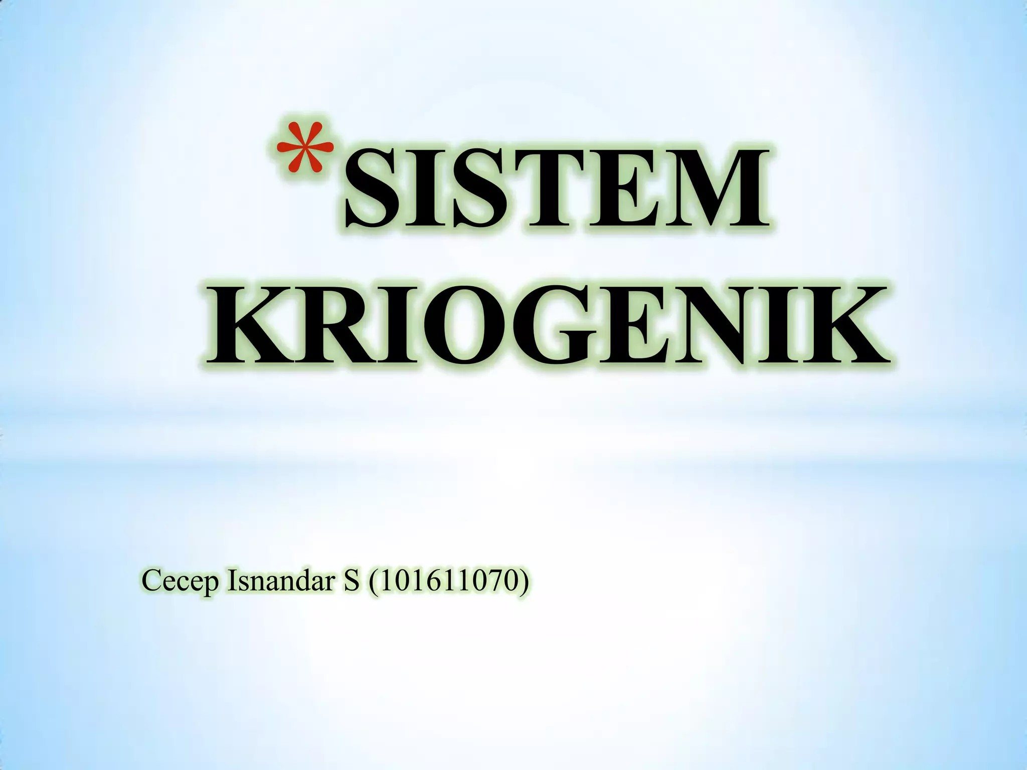Pendinginan dengan menggunakan sistem kriogenik | PPTX