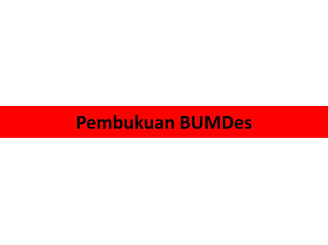 Pendirian dan Pengelolaan BUMDesa | PPTX
