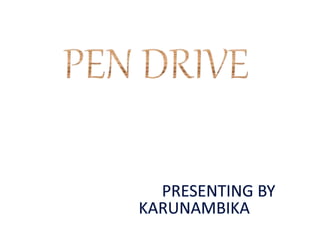 Pen drive | PPT