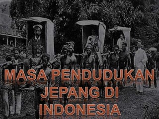 Pendudukan Jepang di Indonesia | PPTX