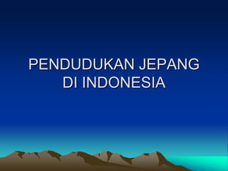 Pendudukan_jepang_di_indonesia.ppt