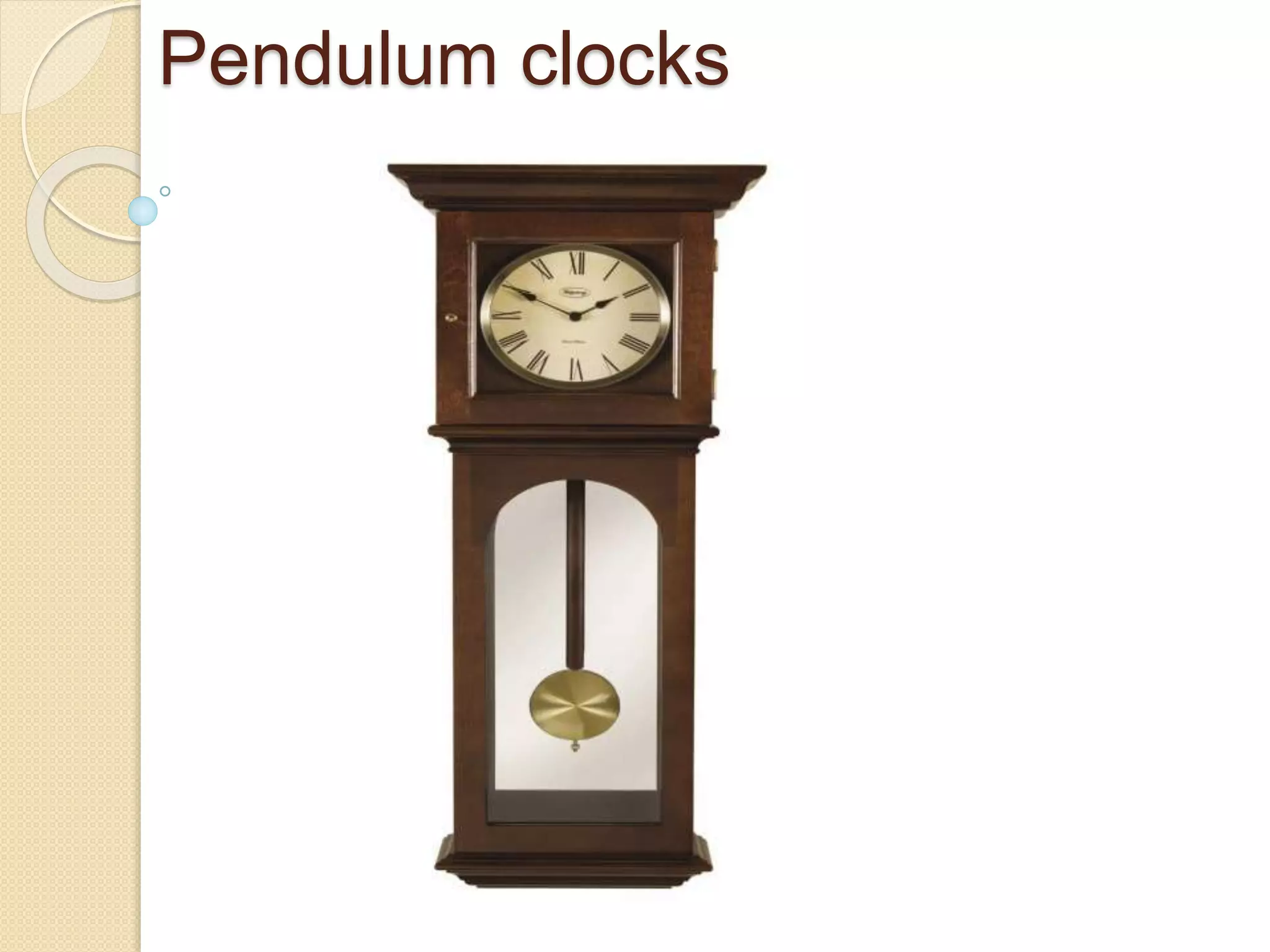 Pendulum clocks | PPTX
