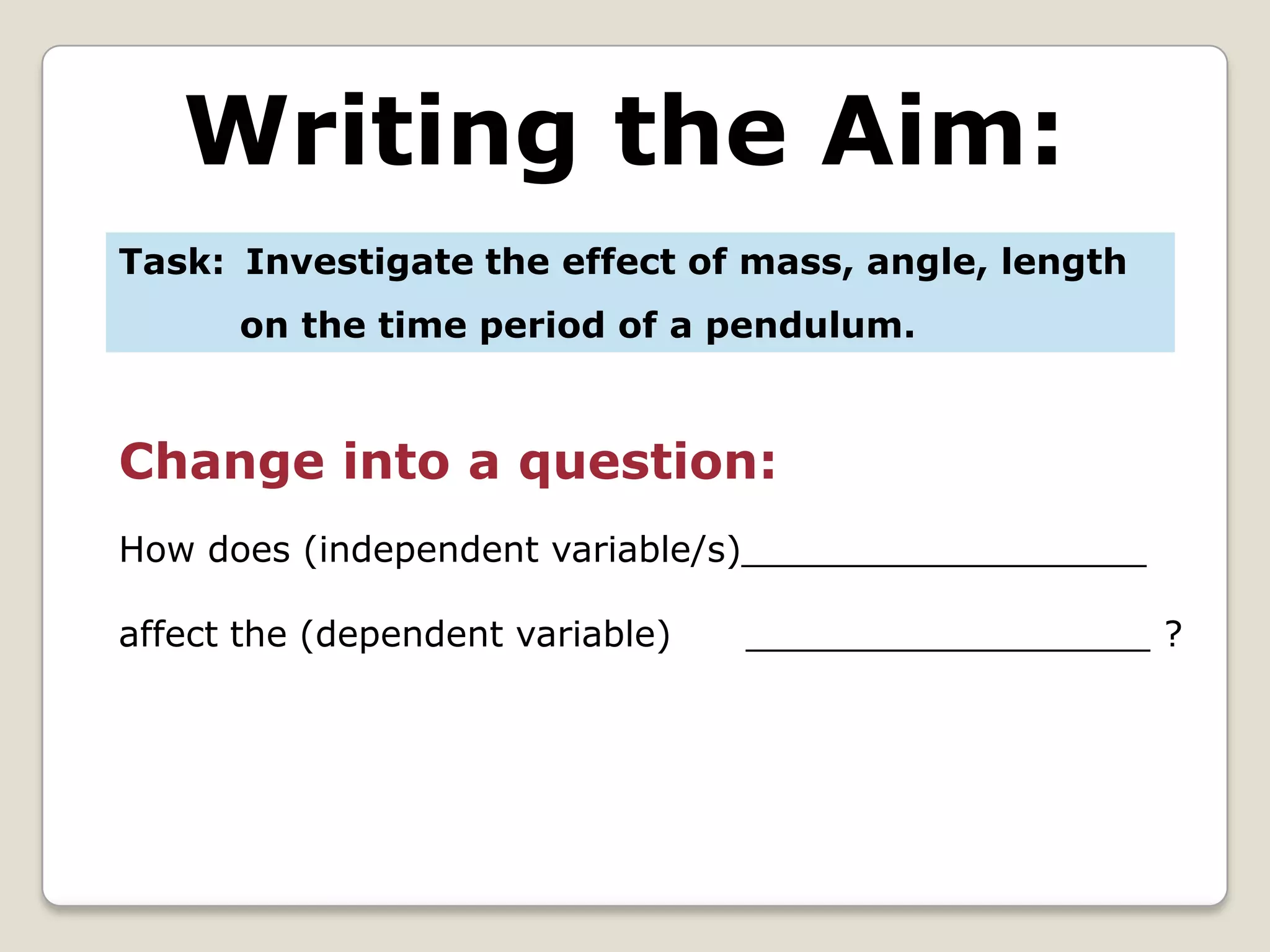 Pendulum lab guide experiment design | PPTX