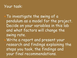 Pendulum lab guide experiment design | PPTX