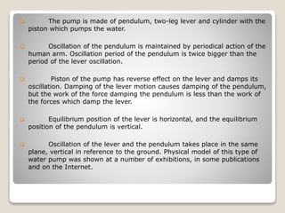 Pendulum operated water pump | PPTX