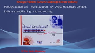 Penegra Tablets (Generic Sildenafil Citrate Tablets) | PPT