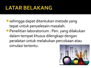 Penelitian laboratorium | PPT