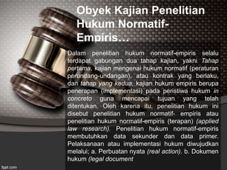 Penelitian Campuran Normatif Empiris Kuantititatif.ppt