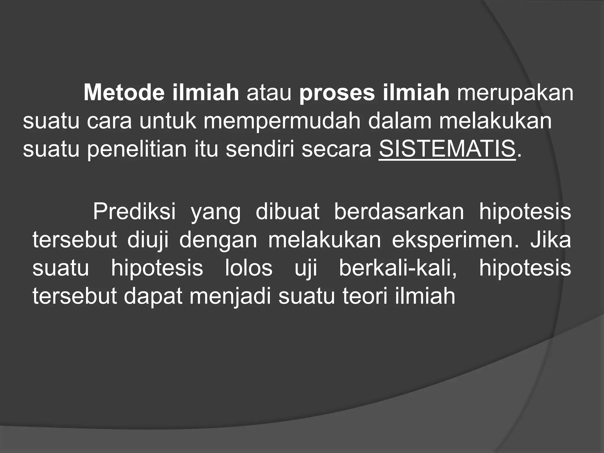 Penelitian dan metode ilmiah | PPTX