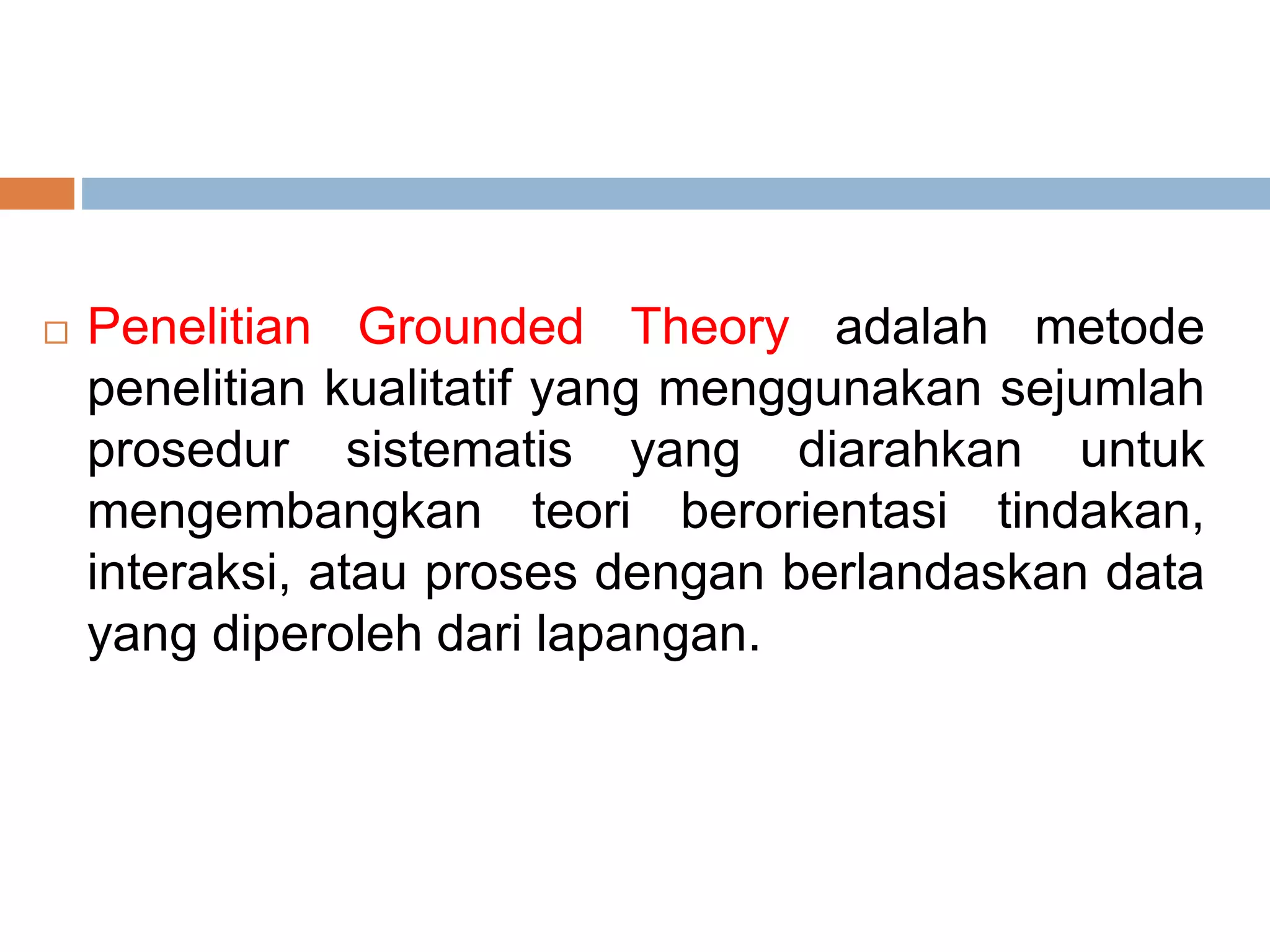 Penelitian Kualitatif Berbasis Grounded theory 9...pptx