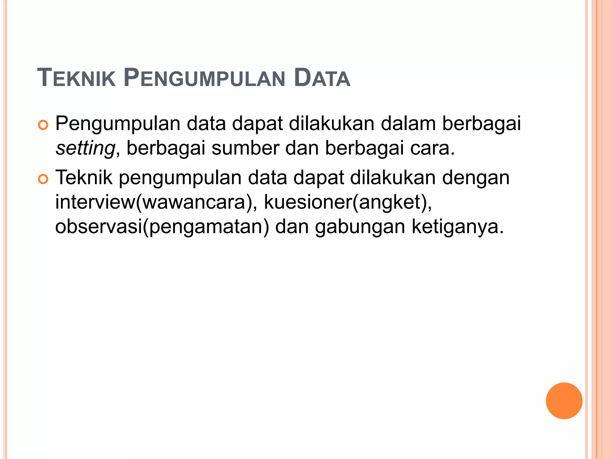 metode pengambilan data penelitian kuantitatif | PPTX