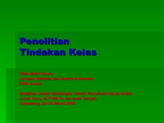 Penelitian tindakan kelas | PPT