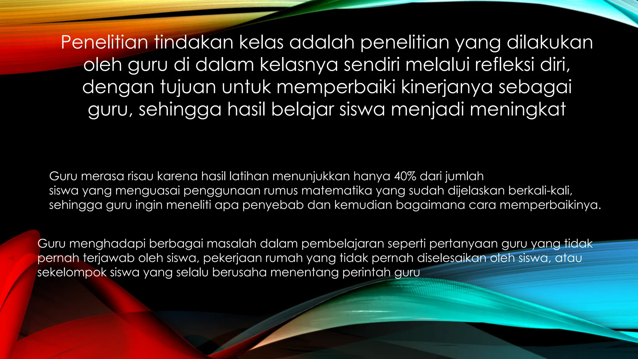 PENELITIAN TINDAKAN KELAS/ CLASSROOM ACTION RESEARCH | PPT