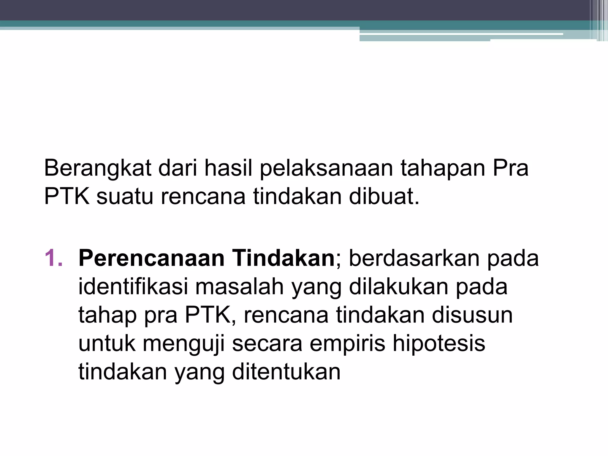Penelitian tindakan kelas ppt | PPTX