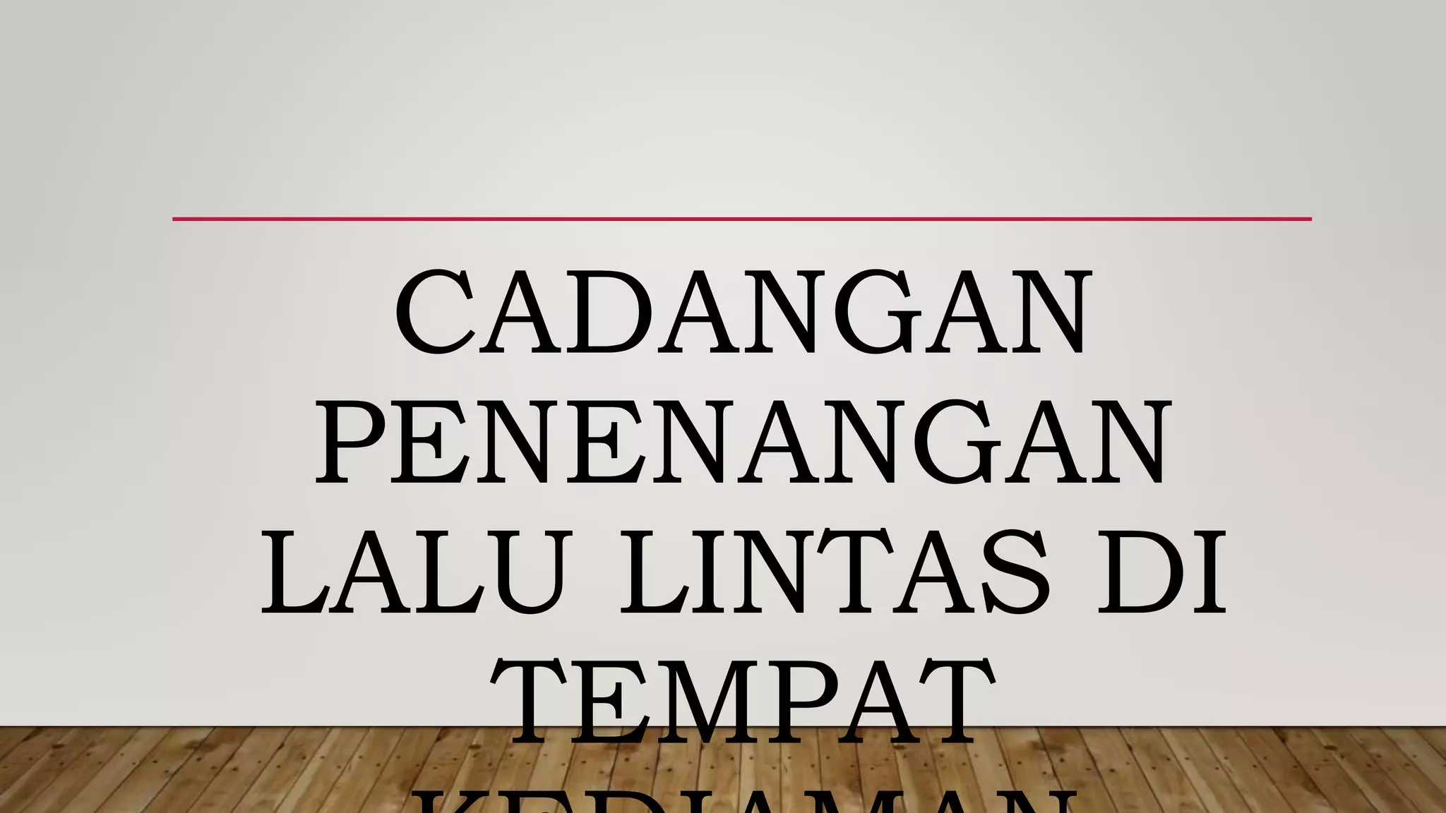PENENANGAN LALU LINTAS | PPTX