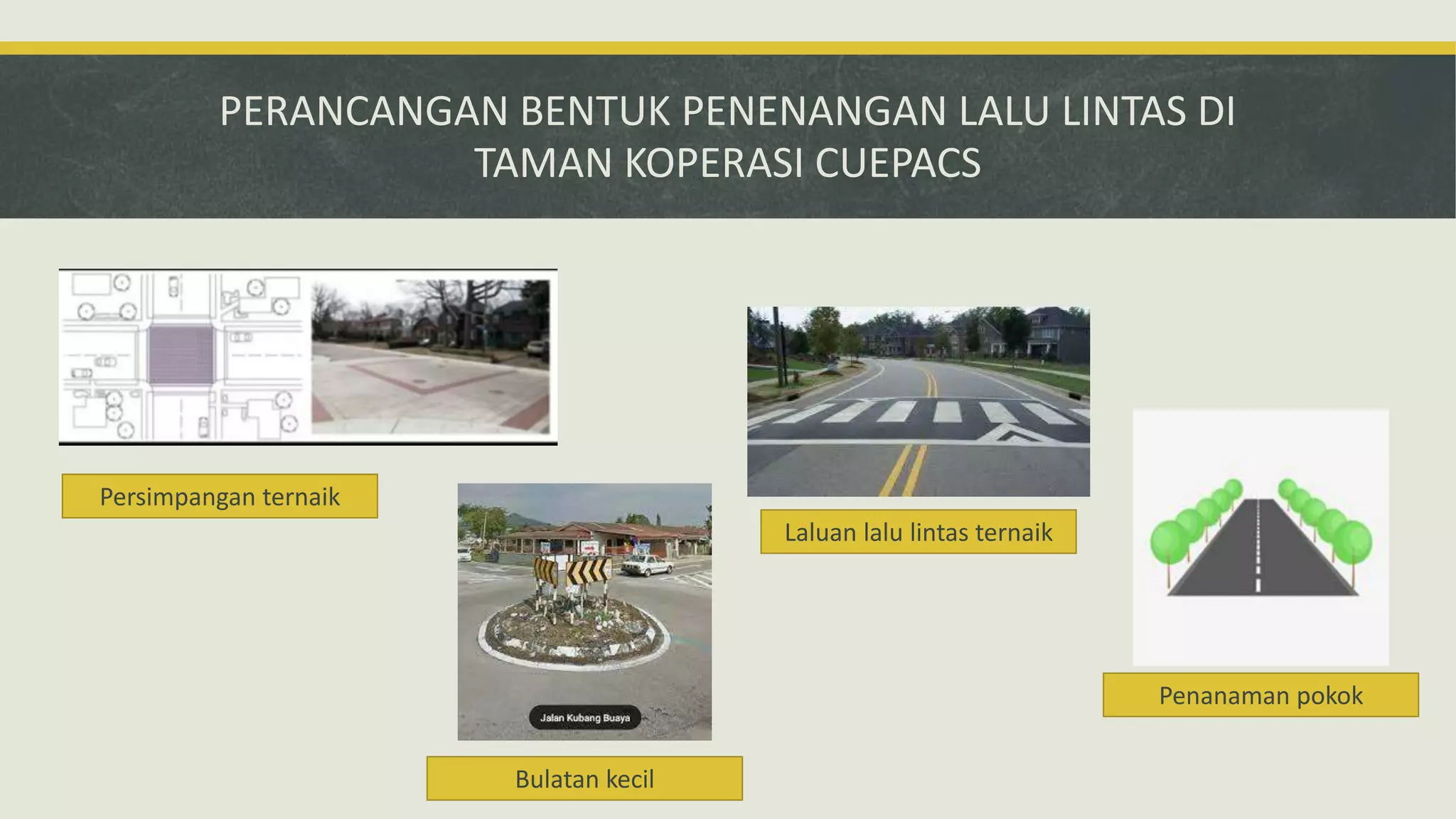 Penenangan lalu lintas di taman koperasi cuepacs, | PPTX