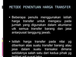 Penentuan harga transfer BAB 6 SISTEM PENGENDALIAN MANAJEMEN | PPTX