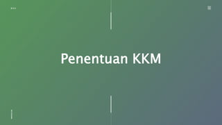 penentuan kkm.pptx