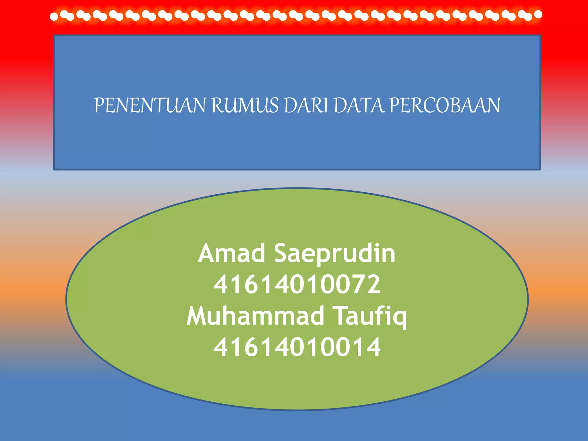 penentuan rumus dan data percobaan | PPTX