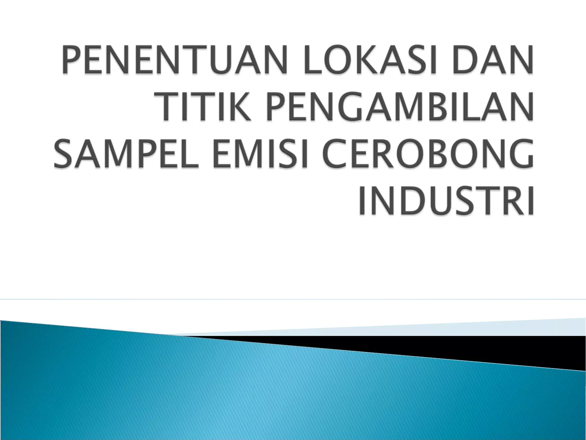 Penentuan sampel emisi cerobong | PPT