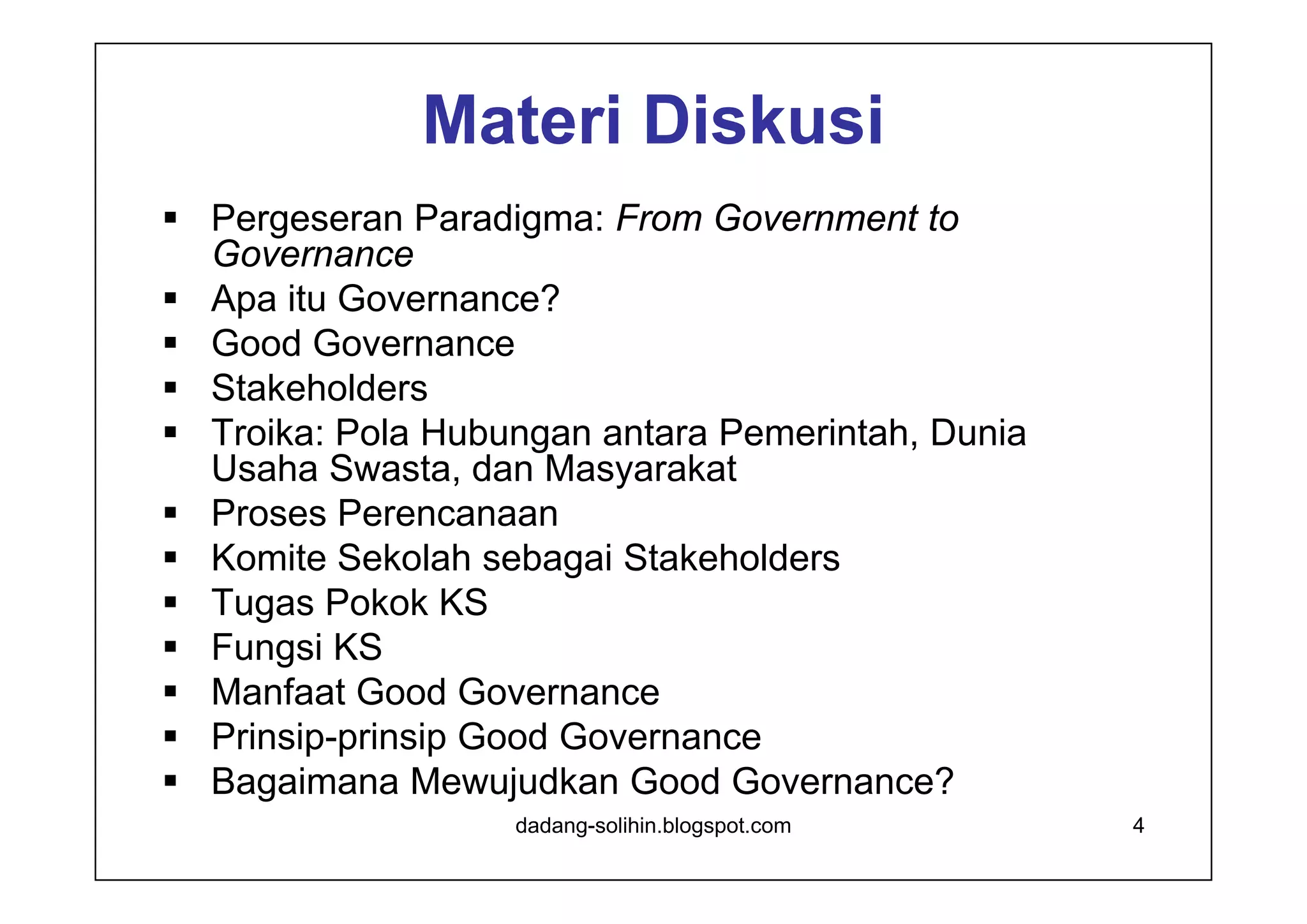 Penerapan Good Governance dalam Pemberdayaan Komite Sekolah | PPT