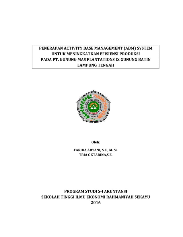 Penerapan activity based management (abm) system untuk meningkatkan ...