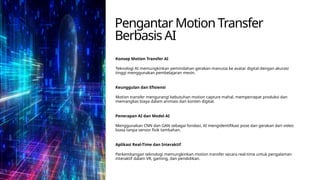 Penerapan AI untuk Motion Transfer dalam lingkungan Video Creation | PPTX
