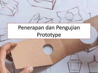 Penerapan dan Pengujian Prototyp pkw kelas 11 e.pptx