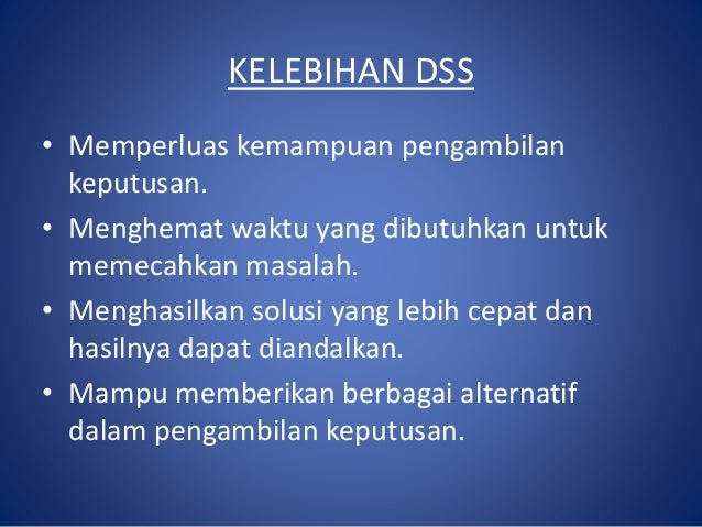 Penerapan decision support system dalam perusahaan Penerapan decision support system dalam perusahaan