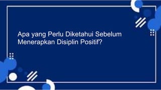 Penerapan Disiplin Positif sekolah .pptx