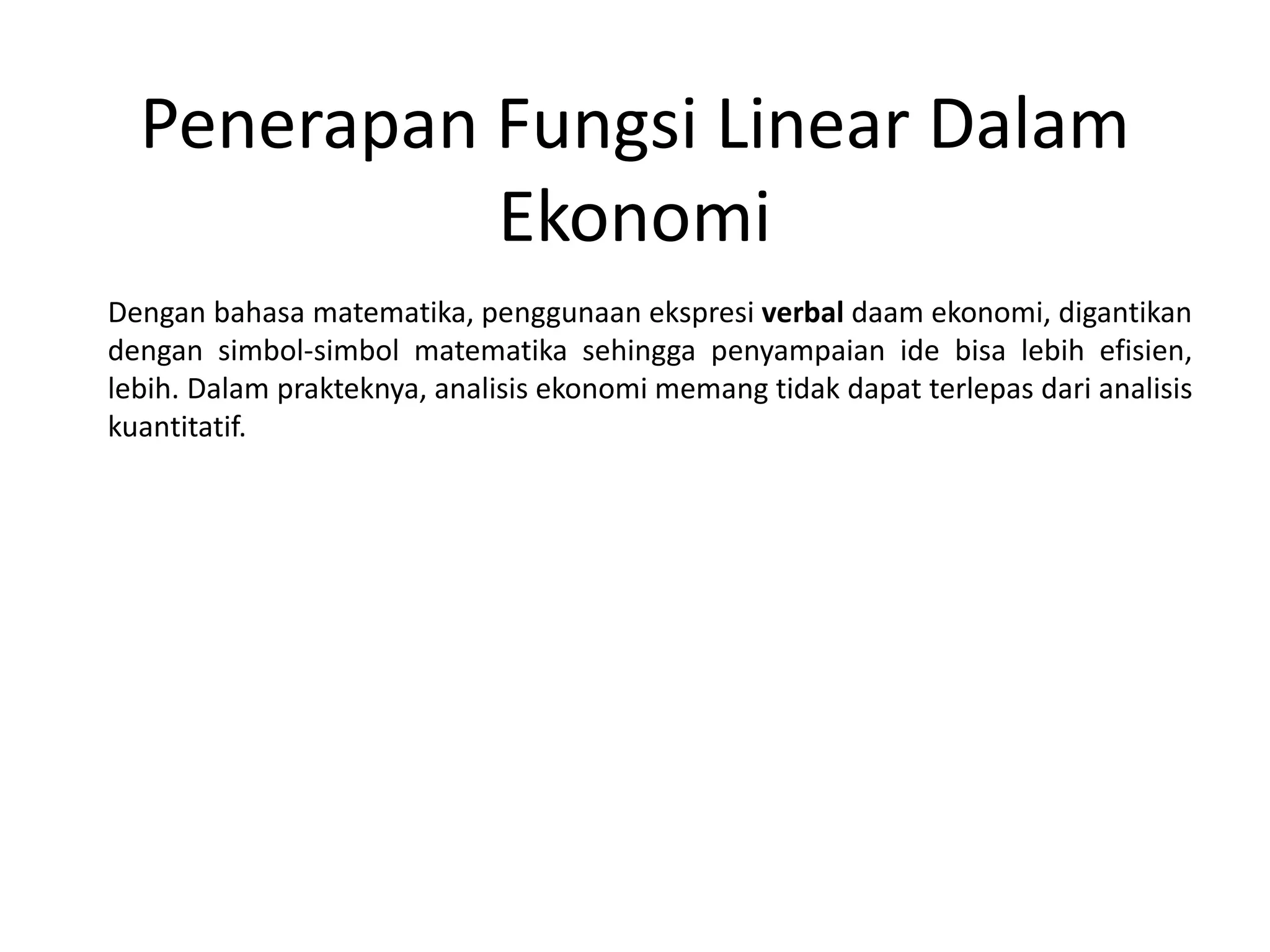 Penerapan fungsi linear dalam ekonomi [autosaved] | PPTX