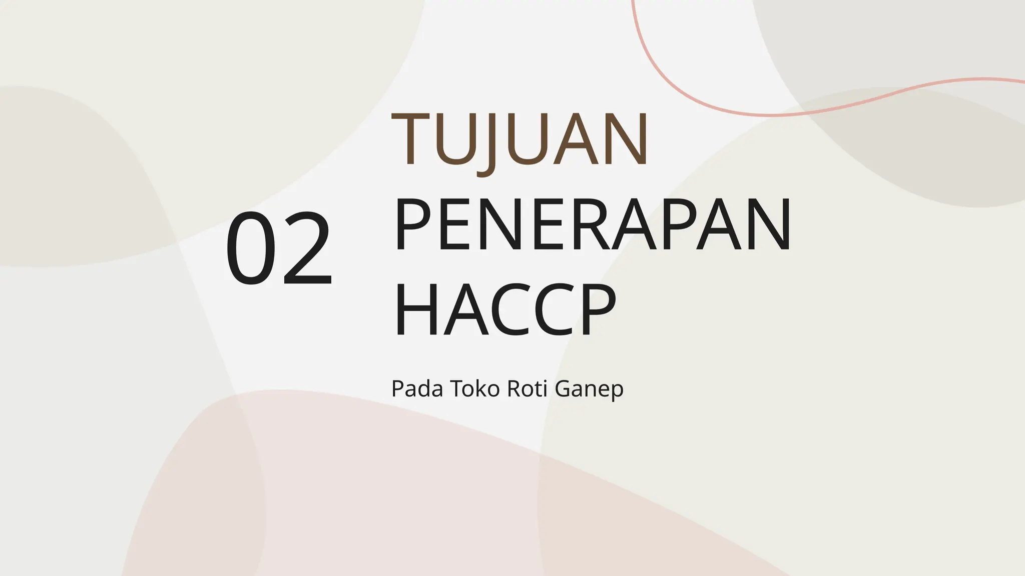 Penerapan HACCP pada Toko Roti Tradisional Ganep (1).pptx