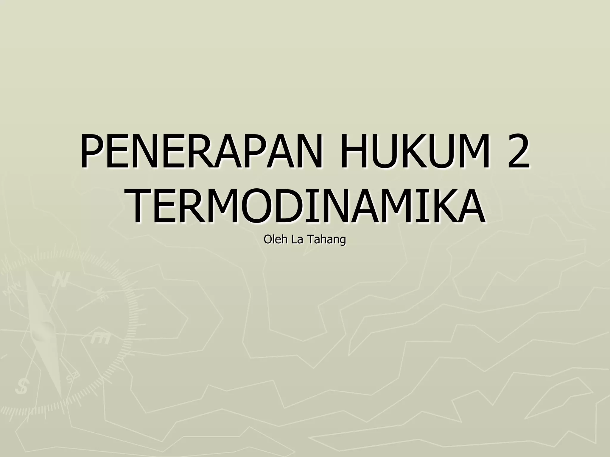 Penerapan hukum 2 termodinamika | PPTX