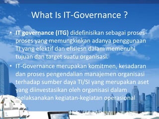 Penerapan it governance pada pemerintahan | PPTX