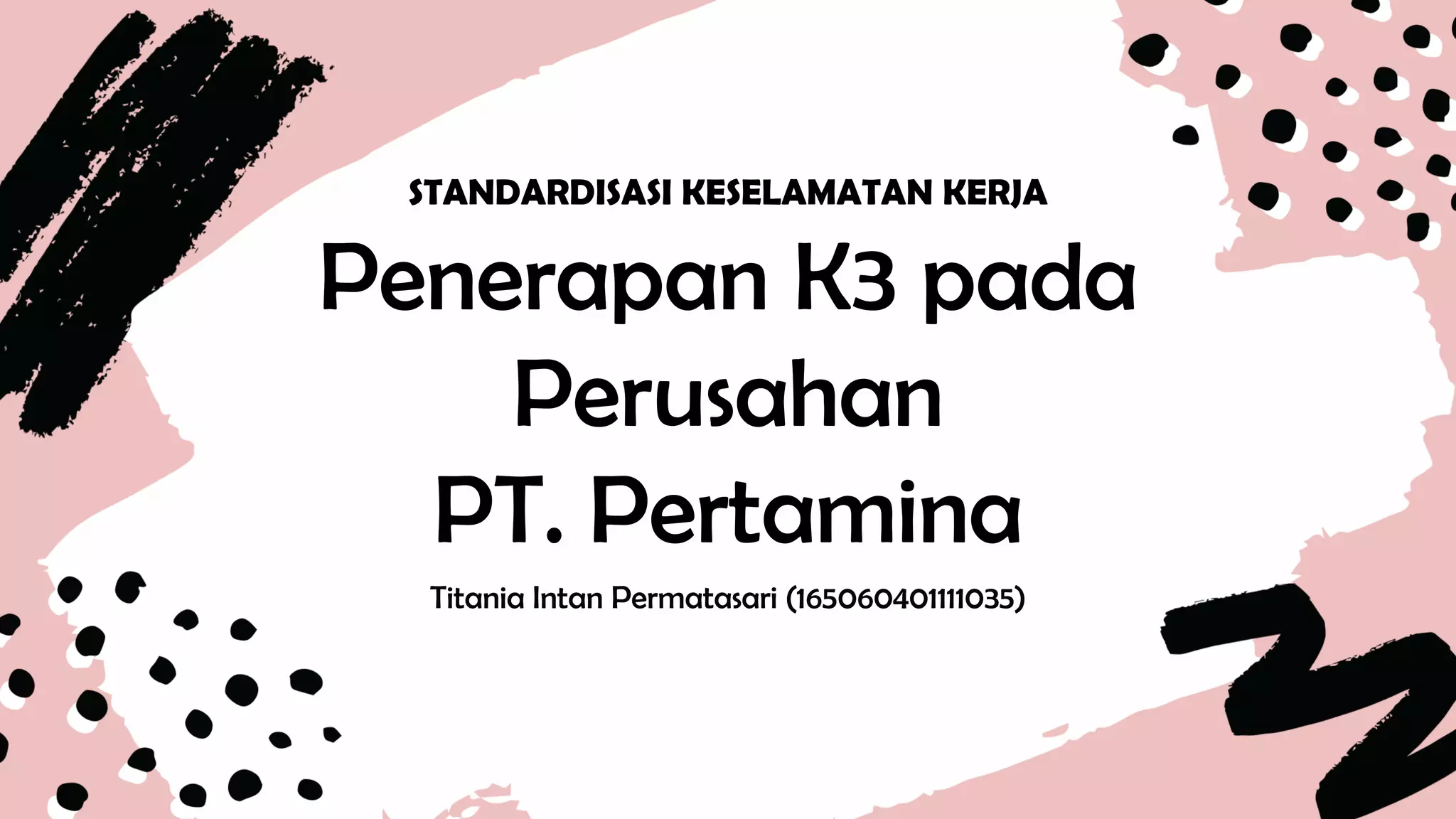 Penerapan K3 pada Perusahan PT Pertamina | PPTX
