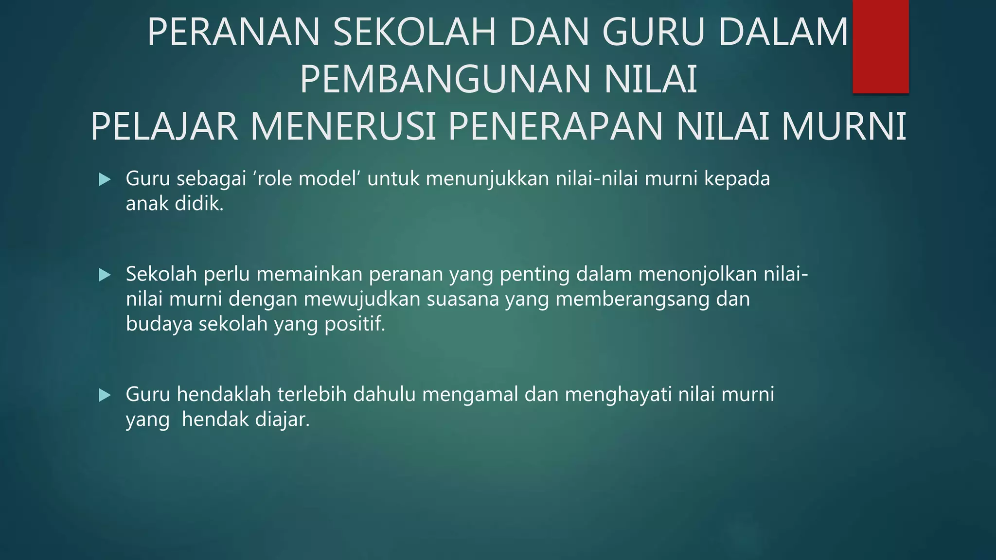 Penerapan nilai murni dalam pengajaran dan pembelajaran | PPTX