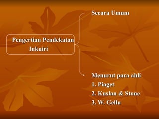 Penerapan Pendekatan Inkuiri | PPT