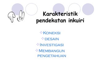 Penerapan Pendekatan Inkuiri | PPT
