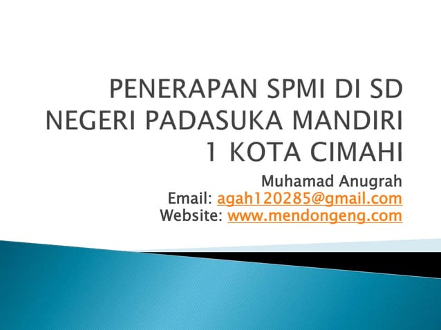 Penerapan spmi di sd negeri padasuka mandiri 1 | PPT