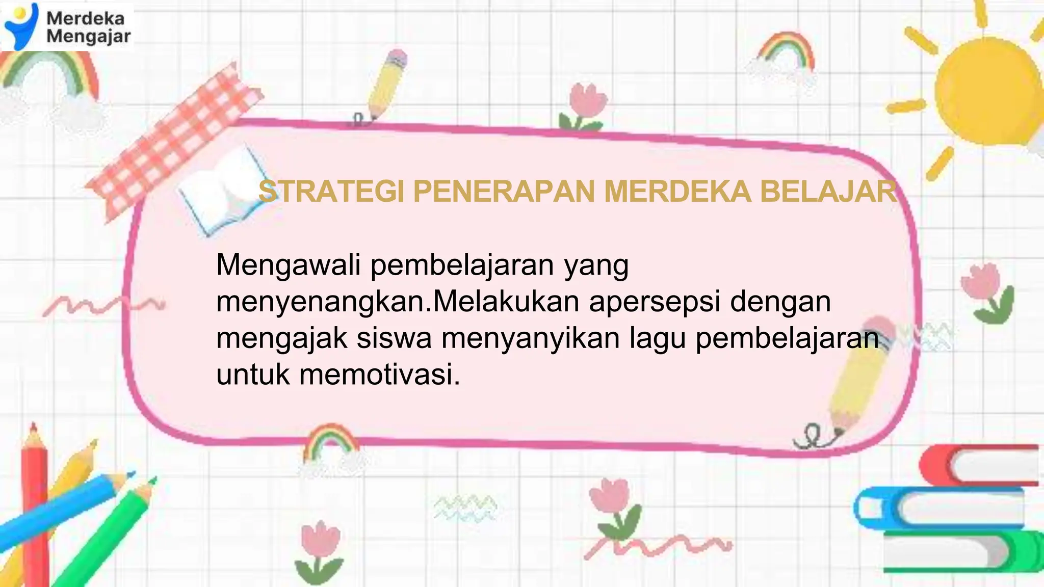 Penerapan Strategi Merdeka Belajar New.pptx