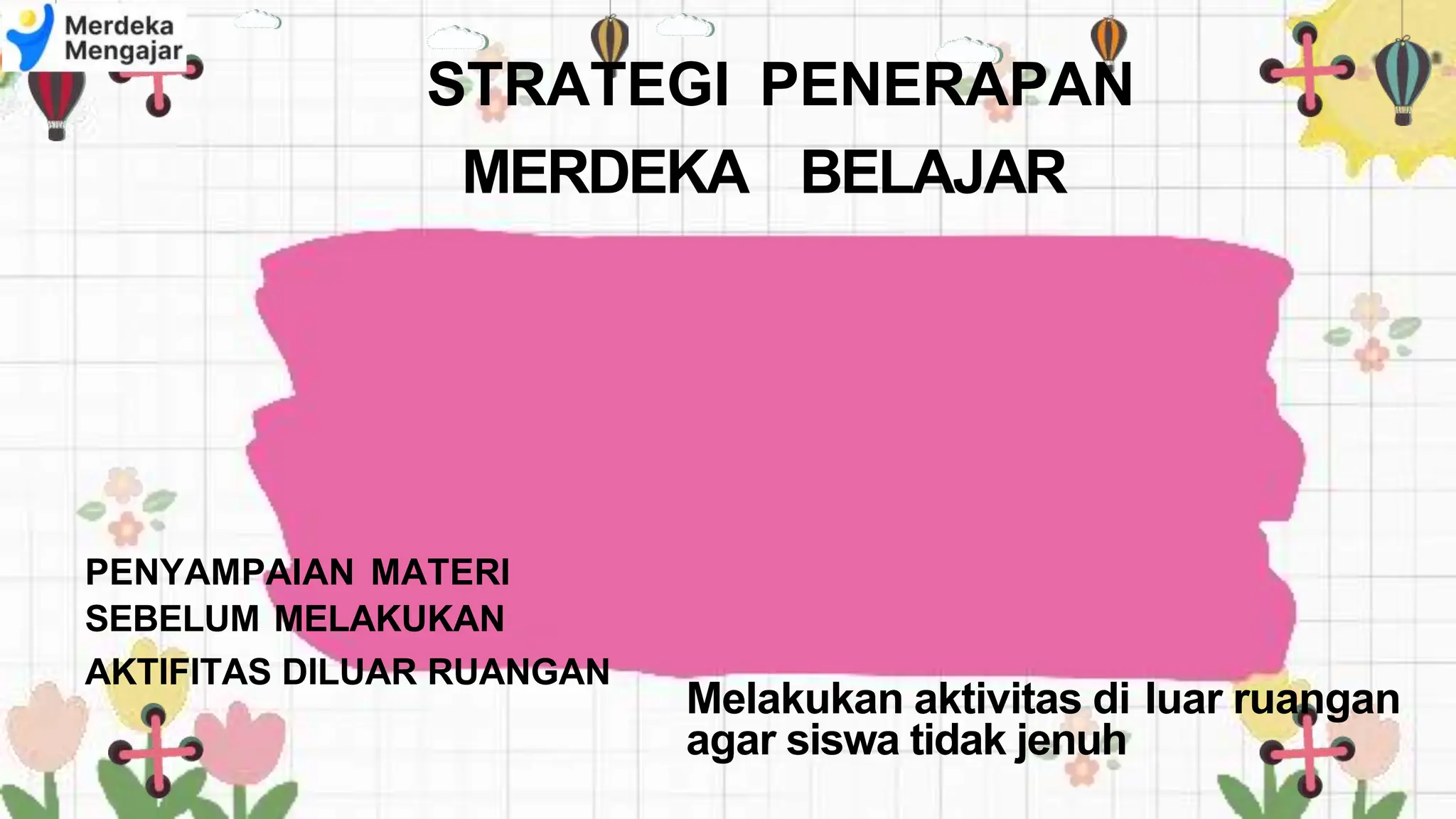 Penerapan Strategi Merdeka Belajar New.pptx